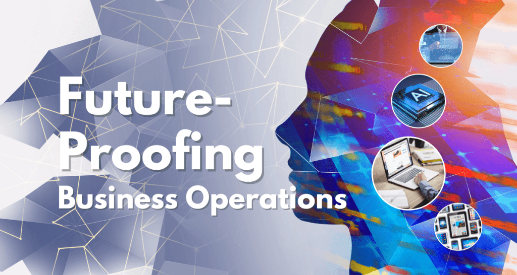 Future-Proofing Business Operations - dofcreations.com Future-Proofing Business Operations - dofcreations.com
